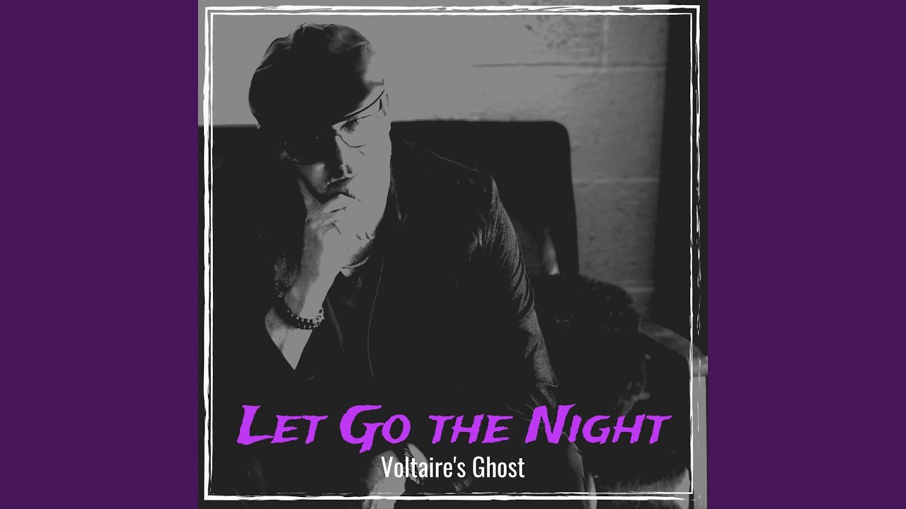 Let Go the Night - YouTube