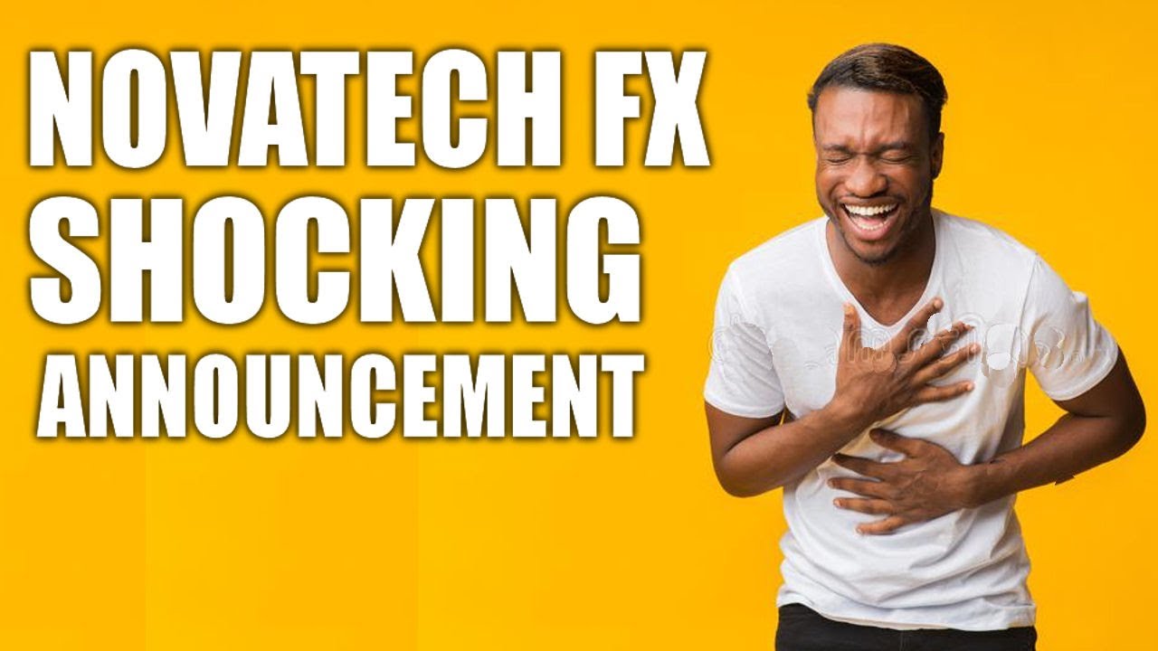 Novatech FX - SHOCKING news UPDATE [must watch] - YouTube