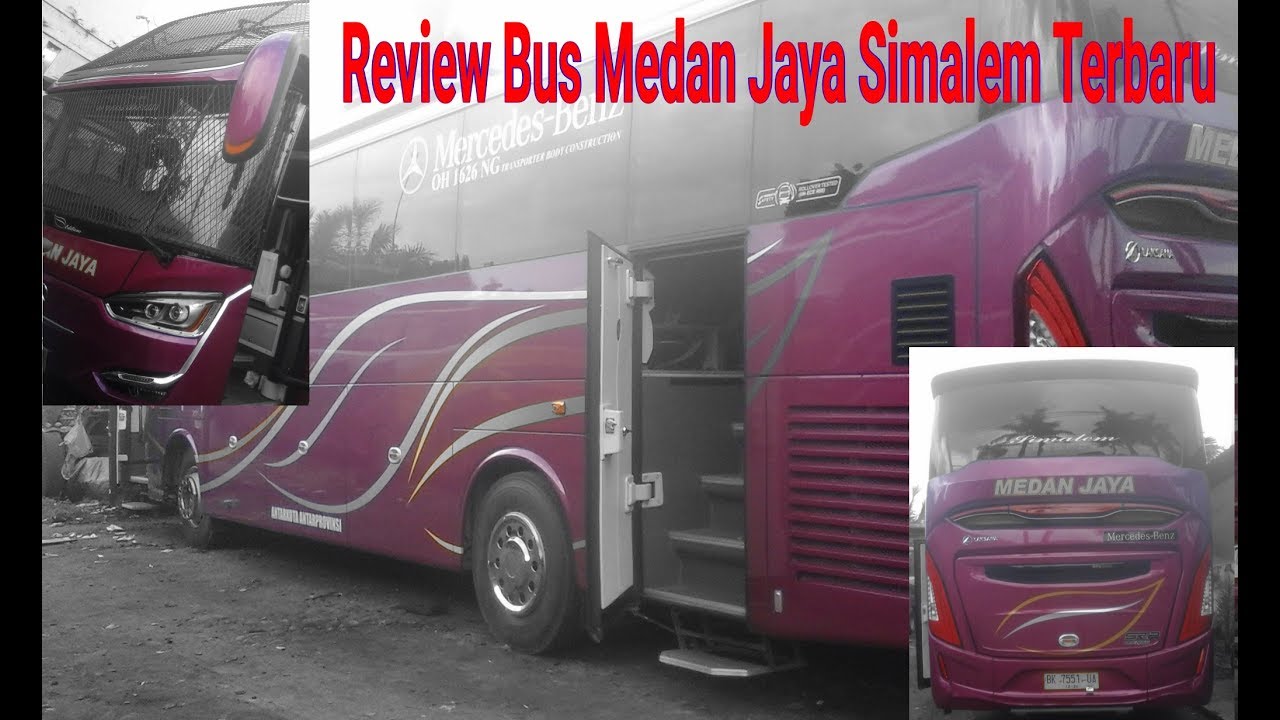 REVIEW BUS MEDAN JAYA SIMALEM YANG TERBARU - YouTube