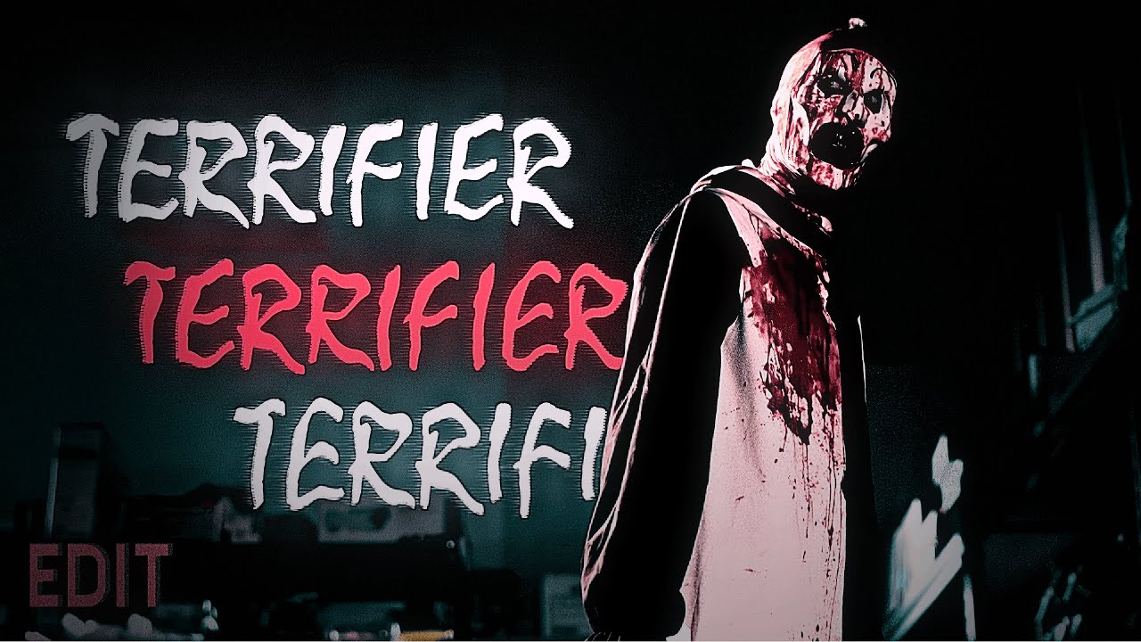 Terrifier Terrifier Terrifier... - YouTube