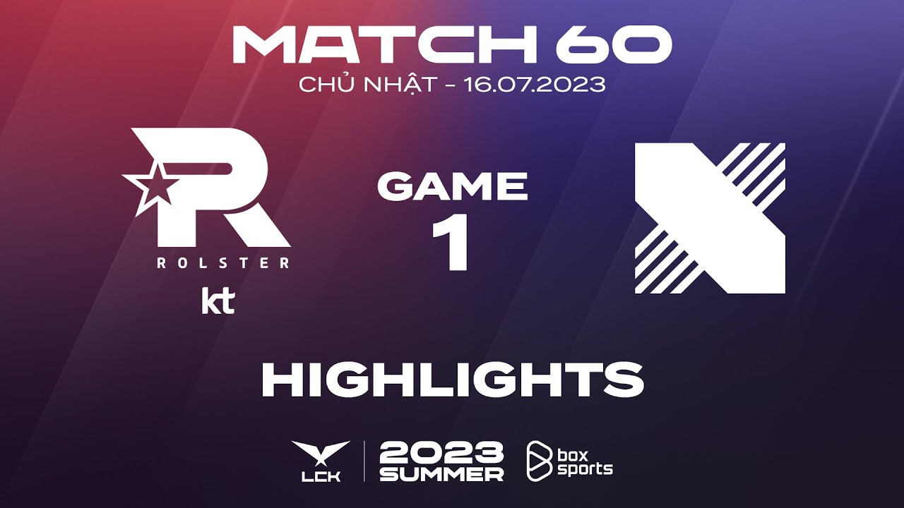 Highlights KT vs DRX | Game 1 | Tuần 6 Ngày 5 | LCK Mùa Hè 2023 - YouTube