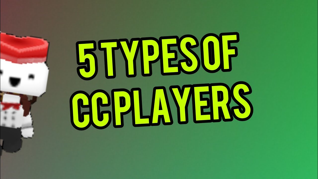 5 Types Of CC Players - YouTube