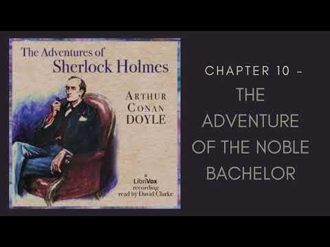 Sherlock Holmes | Chapter 10 - The Adventure Of The Noble Bachelor ...