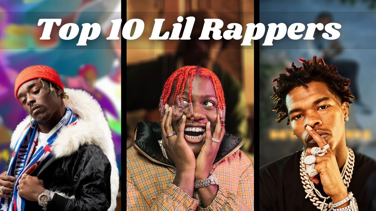 Top 10 “Lil” Rappers | Best Rappers 2021 - YouTube
