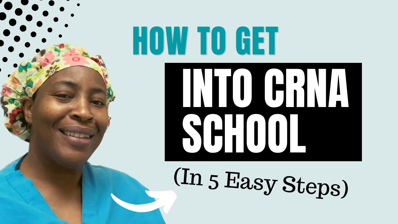 How to Get Into CRNA School (in 5 Easy Steps) - YouTube