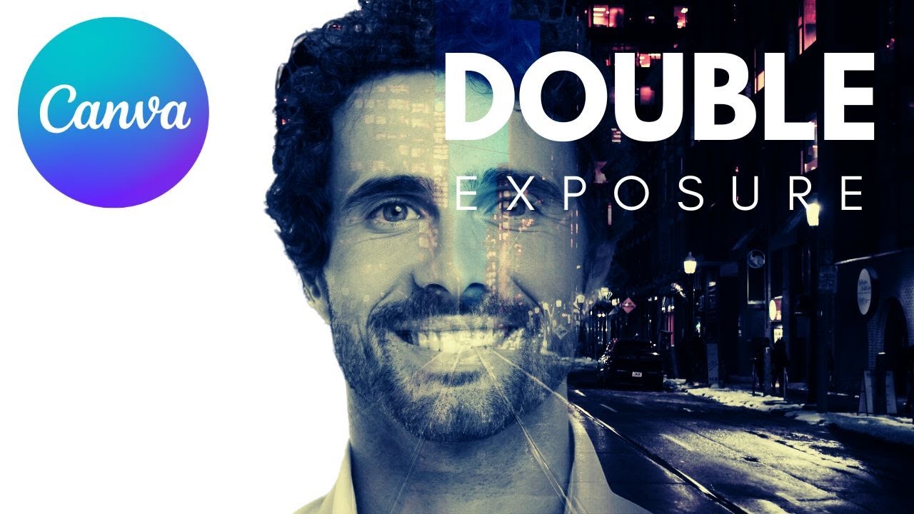 Mastering Double Exposures: Professional Techniques with Canva - YouTube