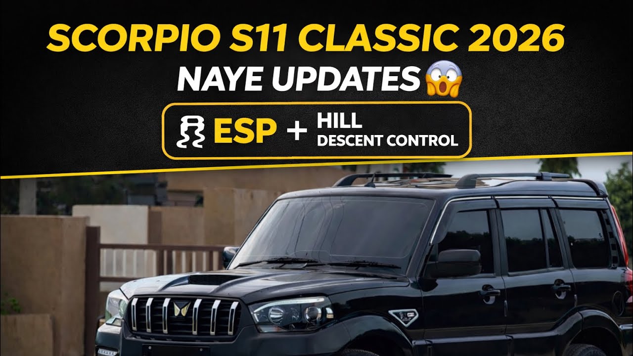 Scorpio S11 Classic 2026 New Safety Features Explained | ESP & Hill ...