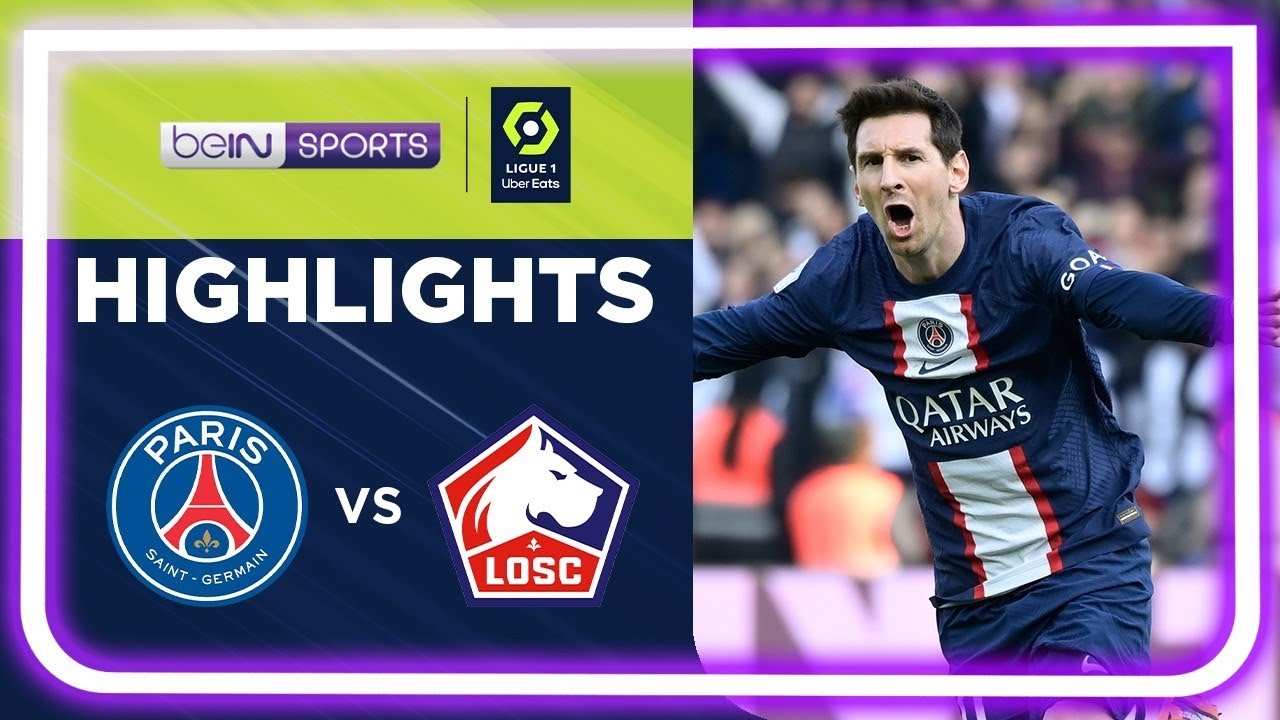PSG 4-3 Lille | Ligue 1 22/23 Match Highlights - YouTube