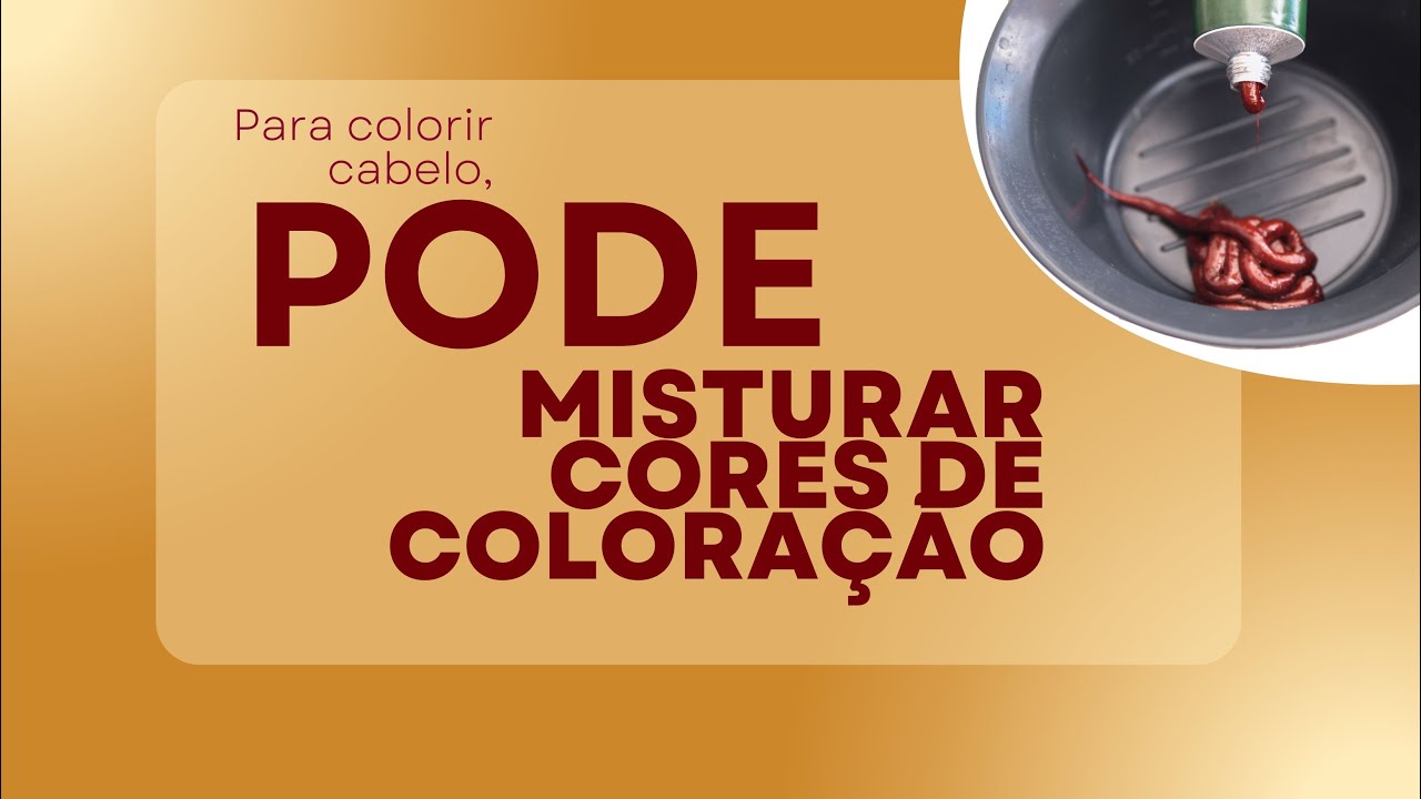 Posso misturar duas cores de coloração? Qual o resultado da mistura ...