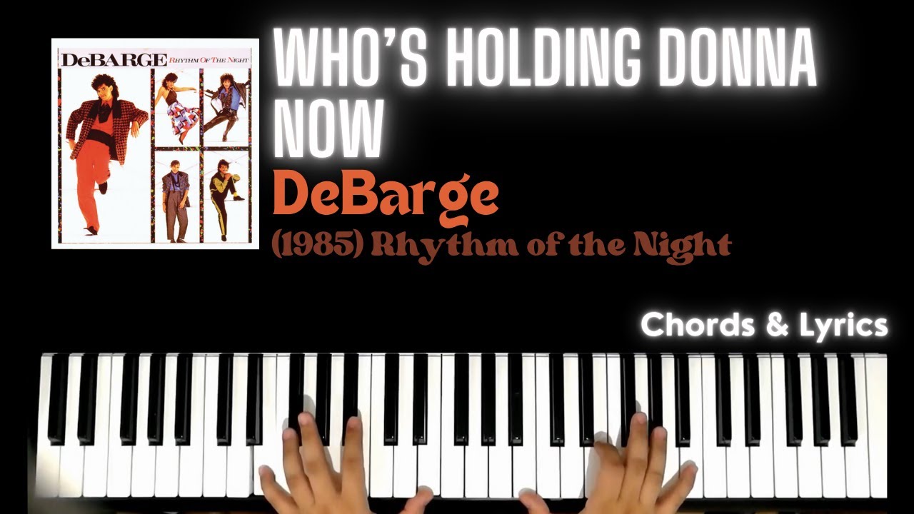 Who's Holding Donna Now - DeBarge | Piano Cover Accompaniment Backing ...