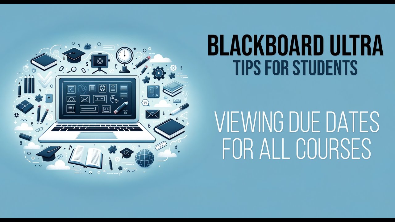 Blackboard Ultra: Tips for Students - Viewing Due Dates for All Courses ...