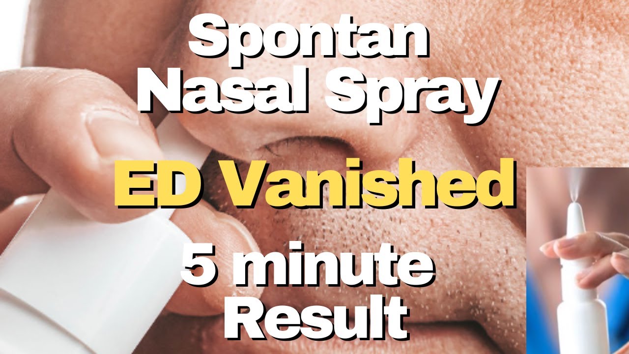 Spontan Nasal Spray for Erections in 5 Minutes #ed #spontan #nasalspray ...