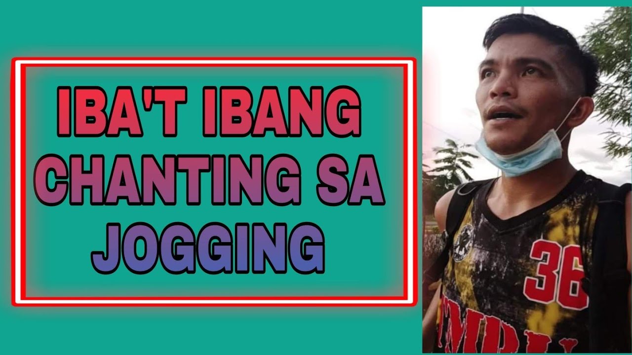 Iba't Ibang Chanting sa Jogging - YouTube