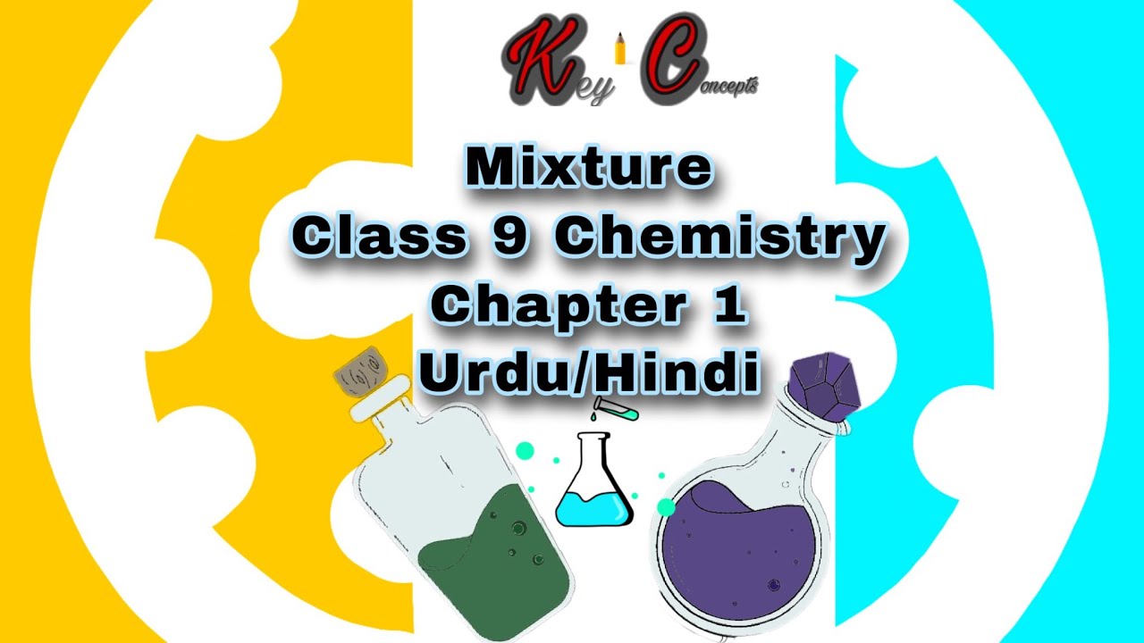 Mixture | Class 9 Chemistry | chapter 1 | Urdu/Hindi - YouTube