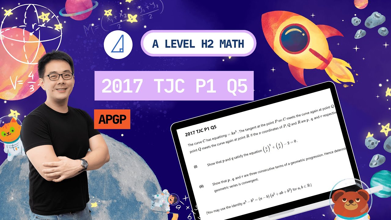 [APGP] 2017 TJC P1 Q5 - H2 Math Tuition @ Tim Gan Math - YouTube