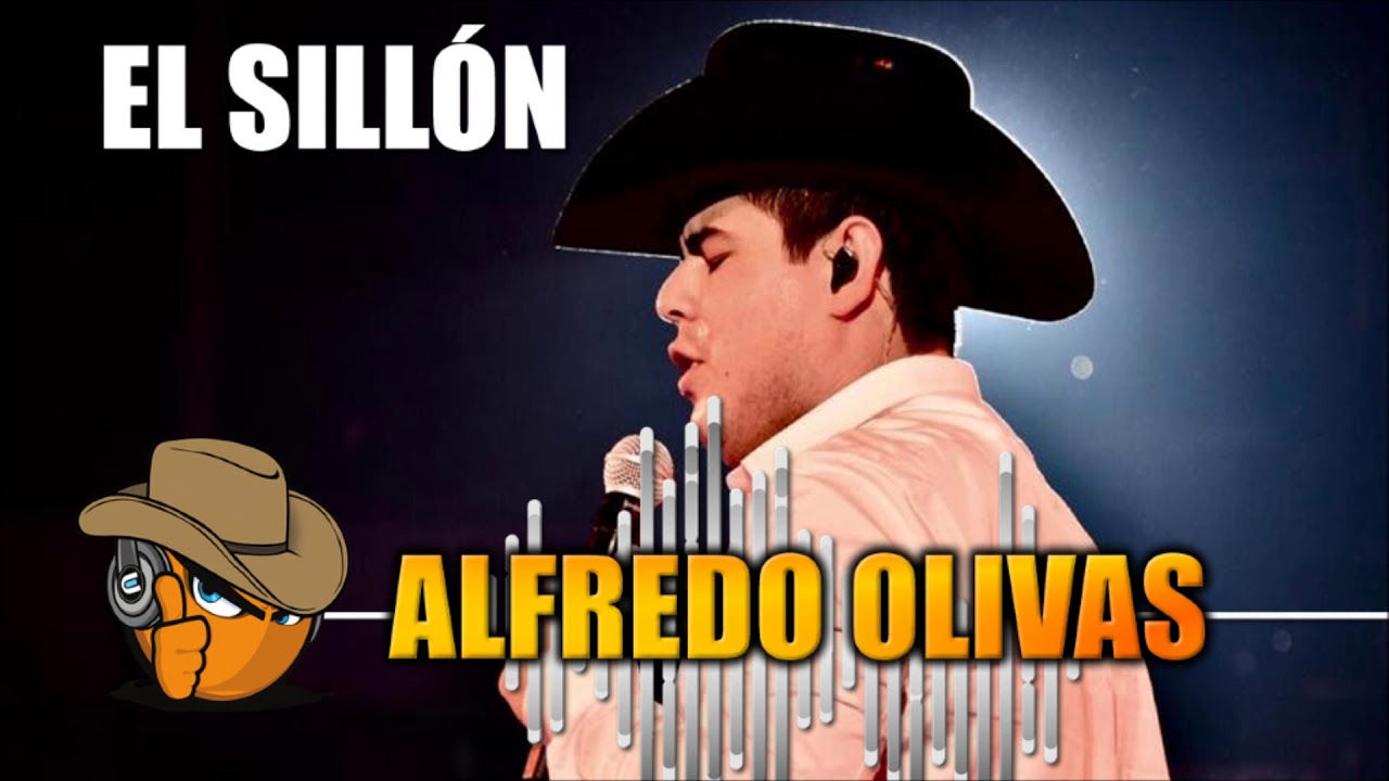 EL SILLÓN - Alfredo Olivas - YouTube