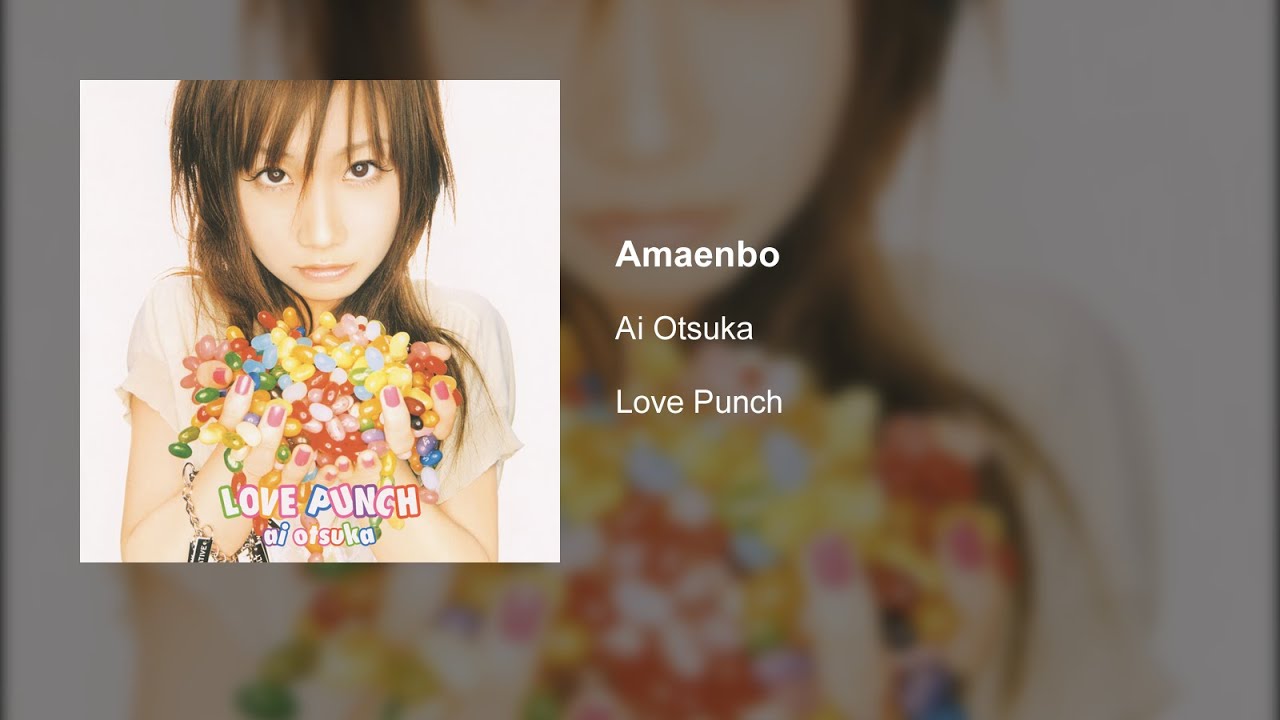 Ai Otsuka - Amaenbo - YouTube