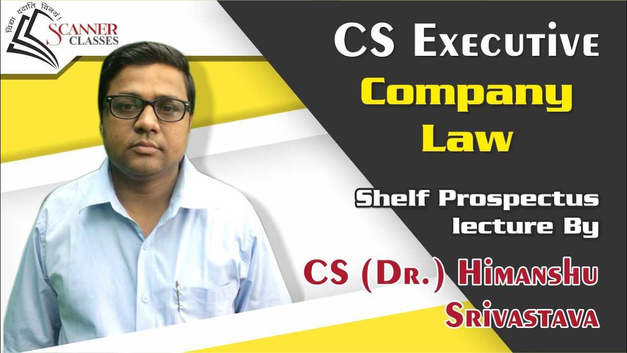 CS Executive Paper 2 Company Law | Shelf Prospectus Lecture by CS (Dr ...