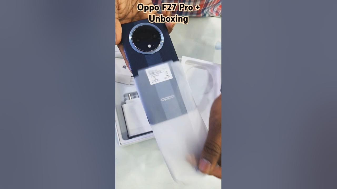 Oppo F27 Pro+ Unboxing 🔥||#oppo #f27pro #oppo5g #unboxing #smartphone #ai #5g #curve # ...