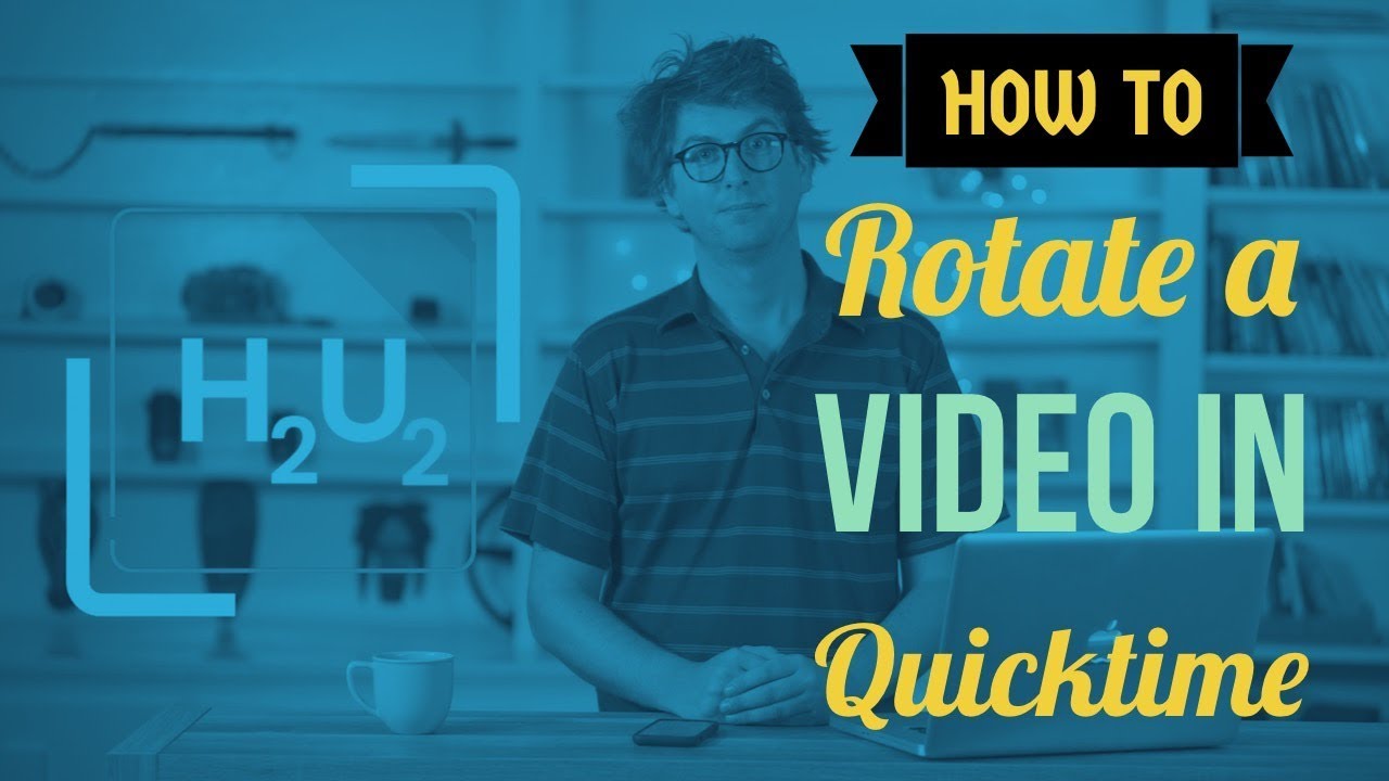 How to rotate video in Quicktime - H2U2 - Episode 9 - IGTV Hacks - YouTube