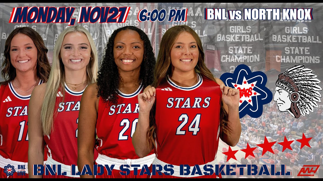 BNL LIVE: BNL Lady Stars Basketball vs North Knox - YouTube