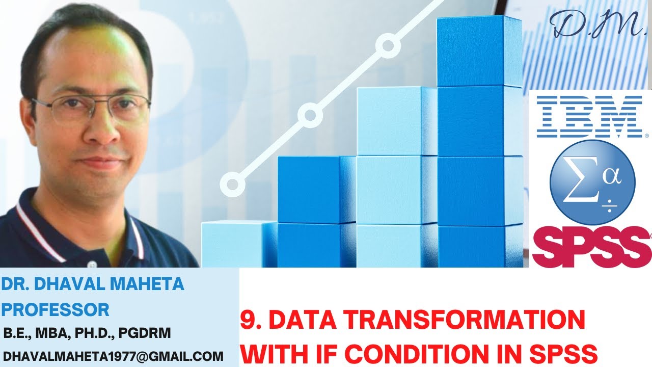 9. Data Transformation with IF condition in IBM SPSS || Dr. Dhaval Maheta - YouTube