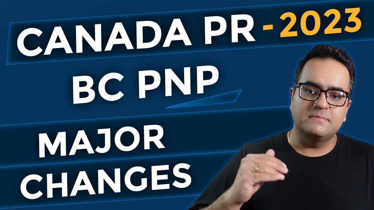 BC PNP Announced Major changes for Canada PR 2023 onwards - Latest IRCC ...