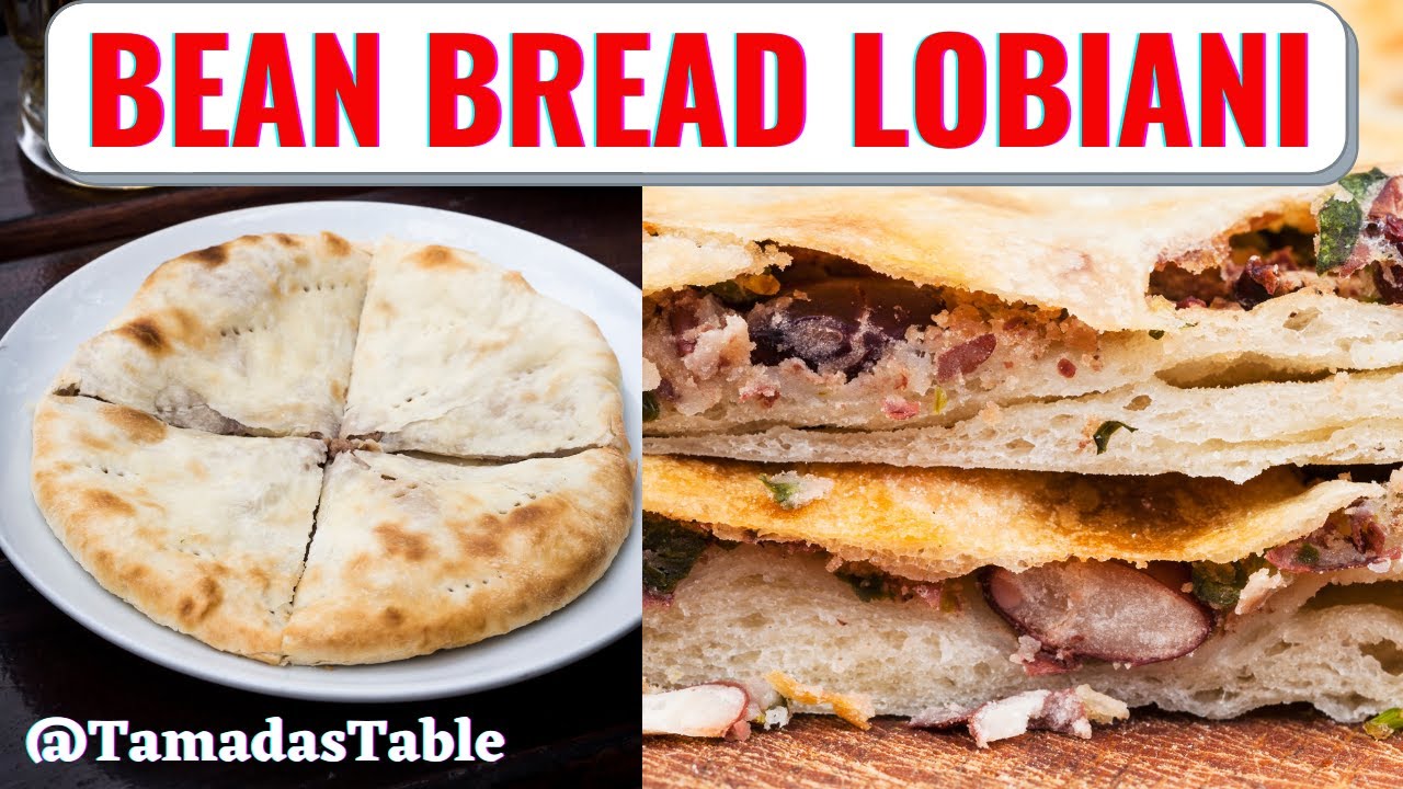 Lobiani Recipe | Georgian Bean-Stuffed Bread - YouTube