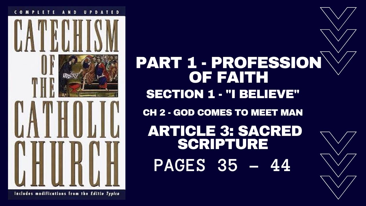 Catechism of Catholic Church - Sacred Scripture Pt 1 - Sec.1 - Ch 2 ...