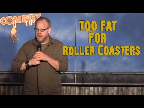 Too Fat For Roller Coasters (Standup Comedy) 2012 - YouTube