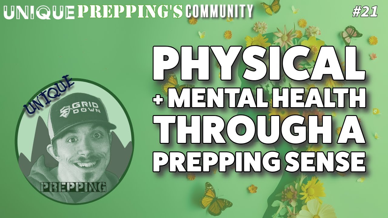 Unique Prepping's Community | Ep. 21 | Physical + Mental Health Through ...