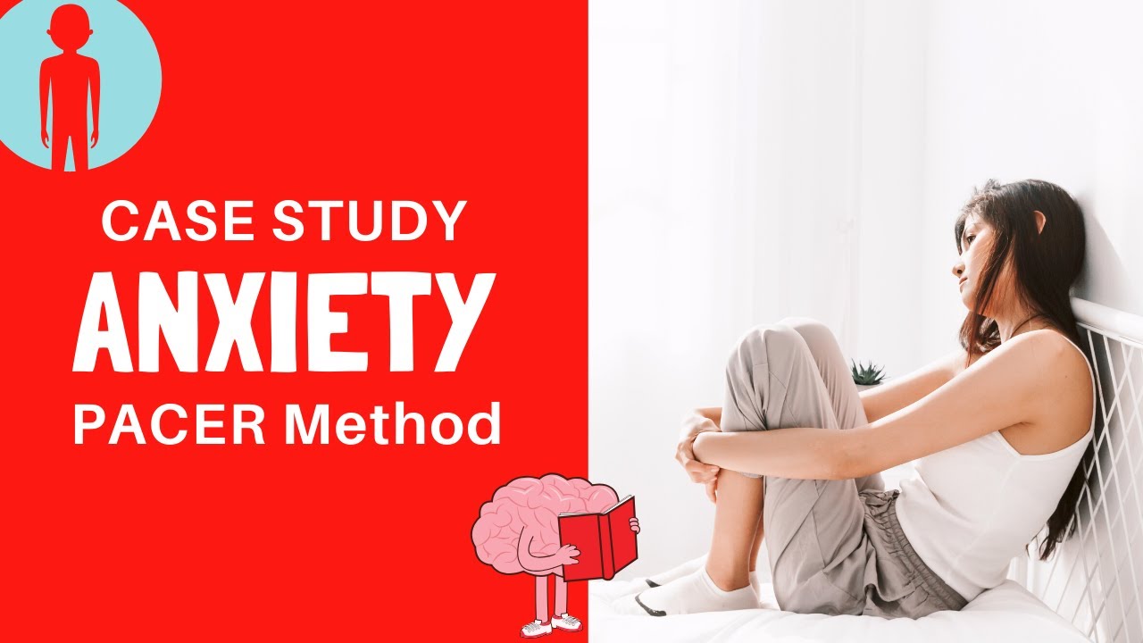 Case Study Addressing Anxiety with the PACER Mind Body Approach to Treatment - YouTube