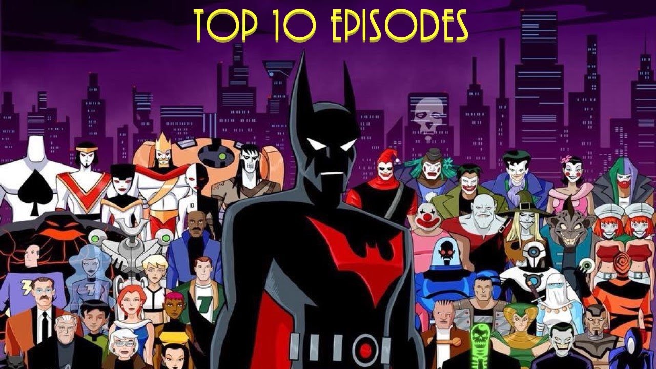 Batman Beyond's Top 10 Episodes | 25th Anniversary Special - YouTube