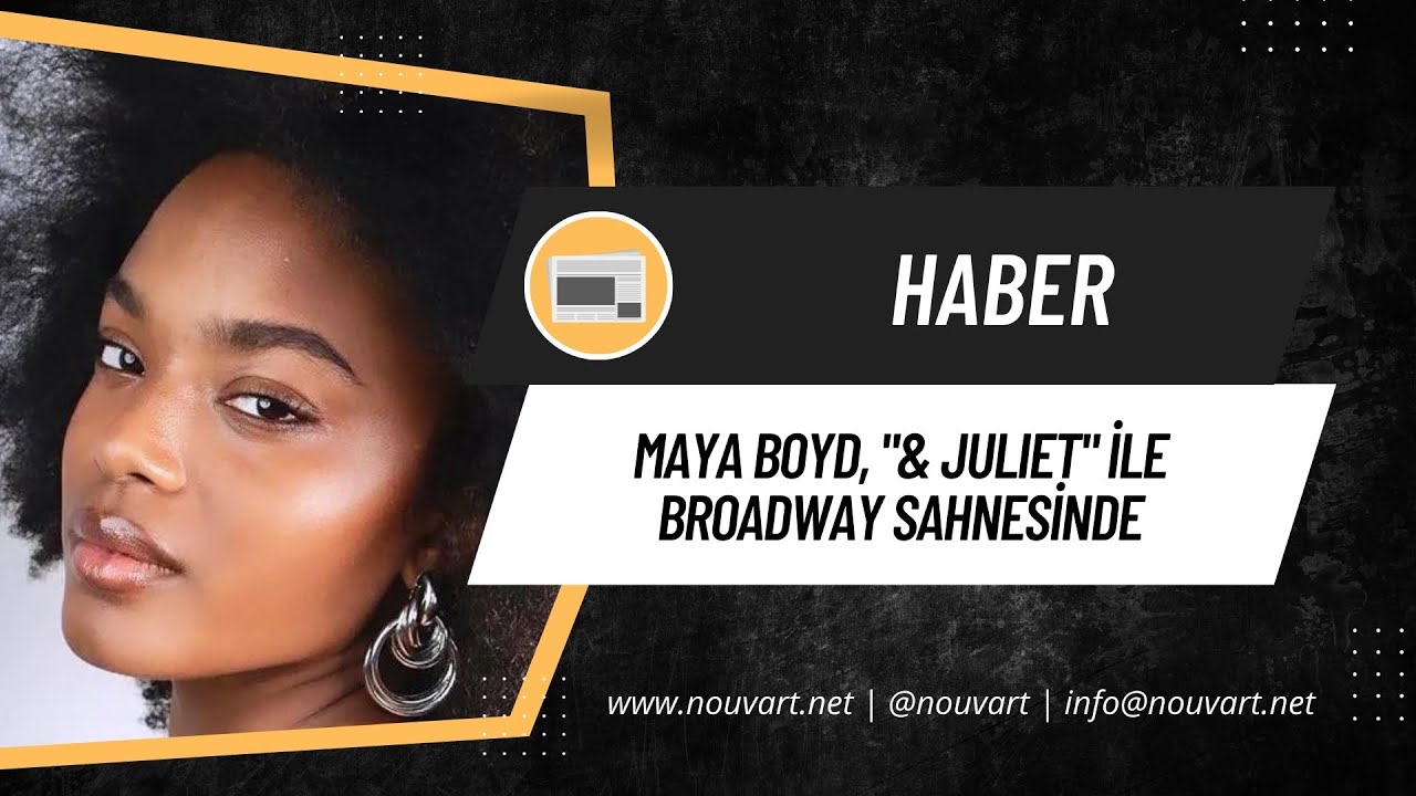 Maya Boyd, “& Juliet” ile Broadway Sahnesinde - YouTube