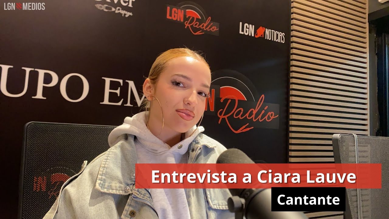 29-02-24 Entrevista a Ciara Lauve. Cantante - YouTube
