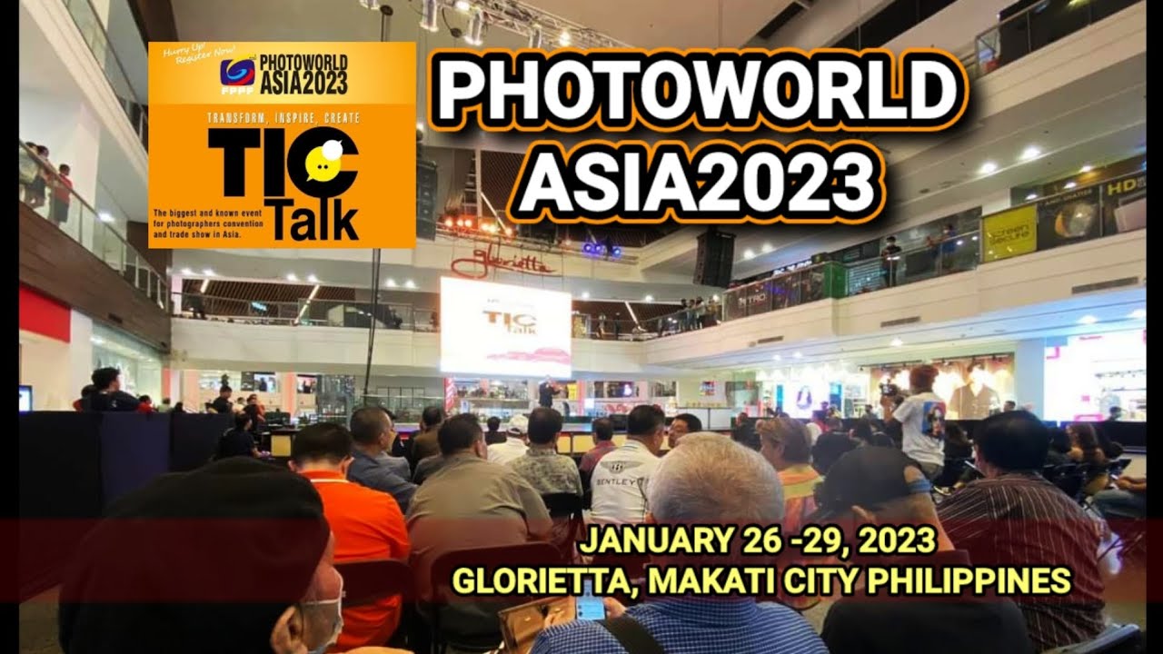 PhotoWorld Asia 2023 | Activity Center (Day 3) Jan 28, 2023 / Glorietta Mall Ayala Makati City ...