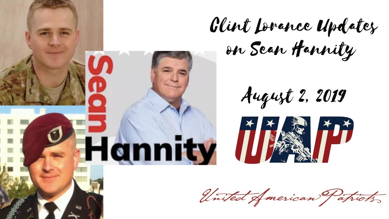 Sean Hannity discusses the latest in Army 1LT Clint Lorance's Case (8/2 ...