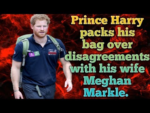 Prince Harry is 'packing his bags' amid allegations with his wife over ...