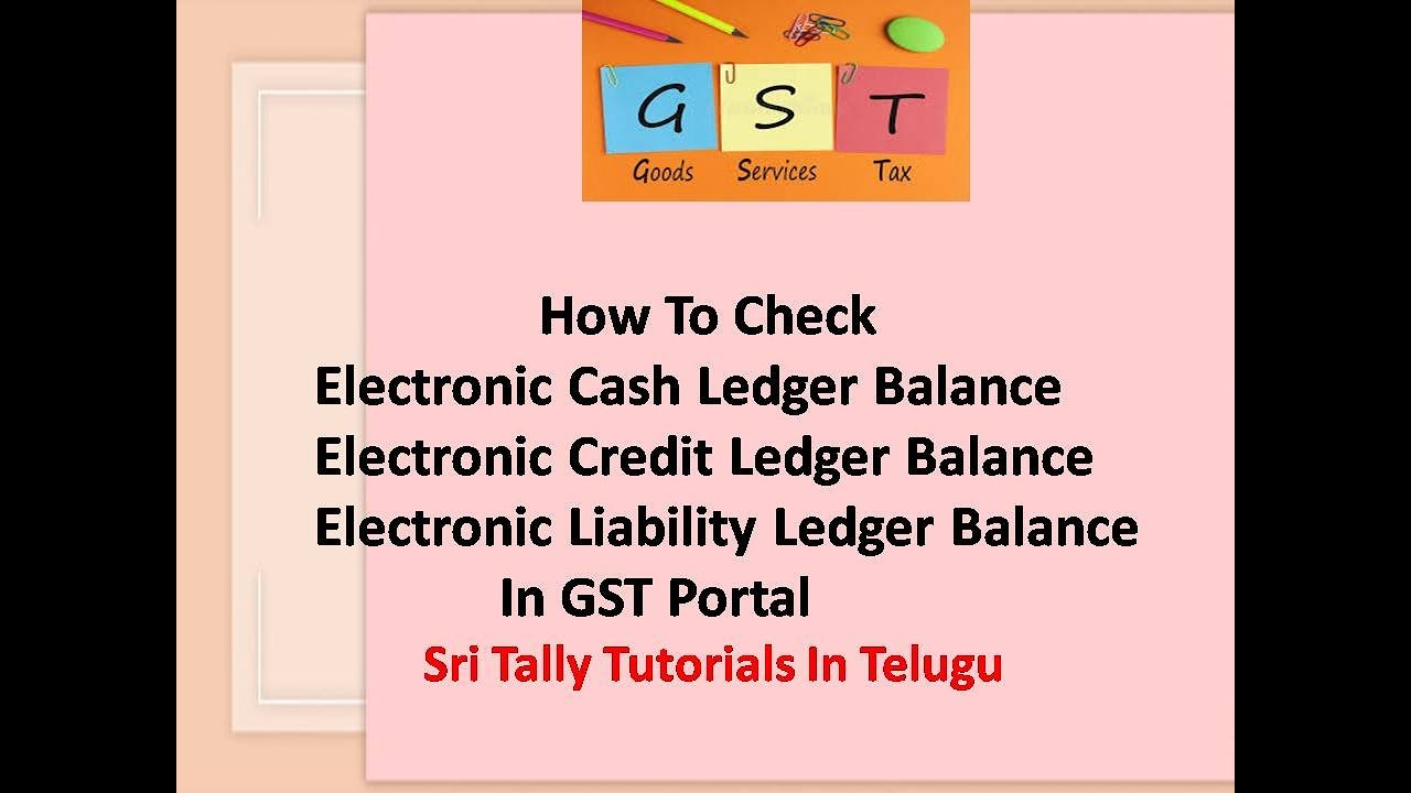 GST How To Check Cash Ledger Electronic Credit Ledger E Liability gst-how-to-check-cash-ledger-electronic-credit-ledger-e-liability