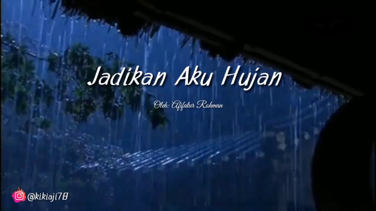 Musikalisasi puisi - Jadikan aku hujan ( musikalisasi nugroho ) - YouTube
