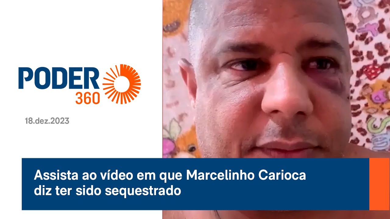 Assista ao vídeo em que Marcelinho Carioca diz ter sido sequestrado ...