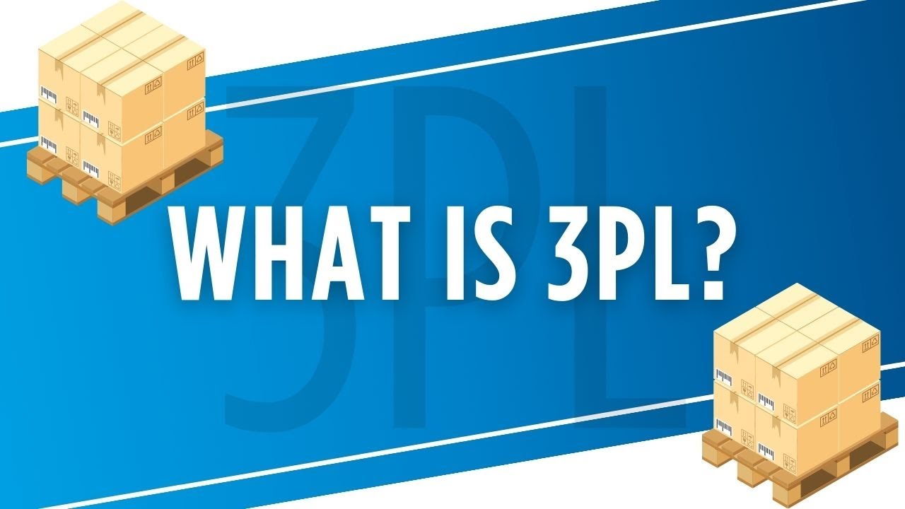 What is 3PL? | Third-Party Logistics Explained - YouTube