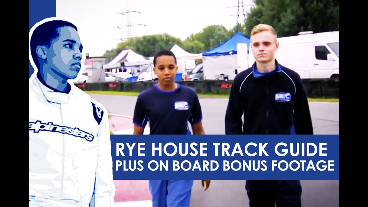 Rye House Kart Circuit Track Guide. Bonus Footage: Junior Rotax Flying ...