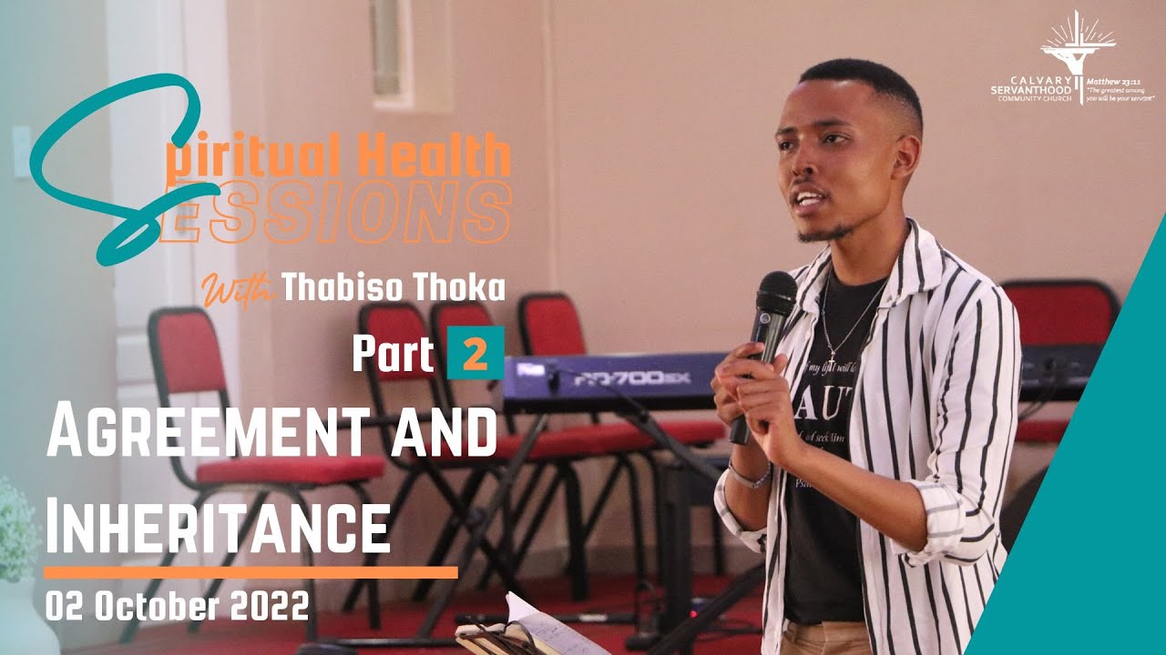 CSCC Spiritual Health Sessions Part 2 | Agreement and Inheritance ...