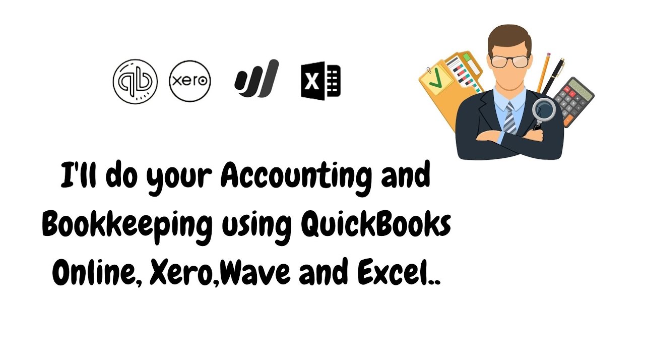 I will do your bookkeeping and accounting using QuickBooks online, Xero ...