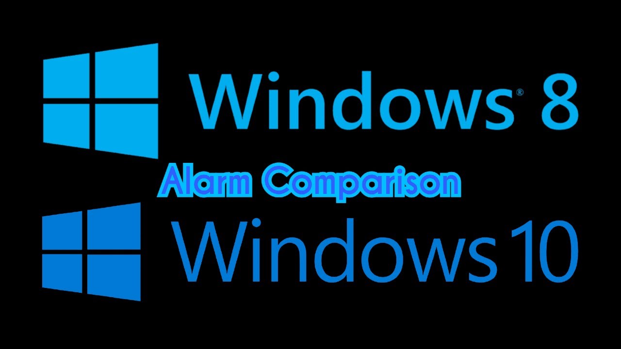 Windows 8 and 10 - Alarm Comparison - YouTube