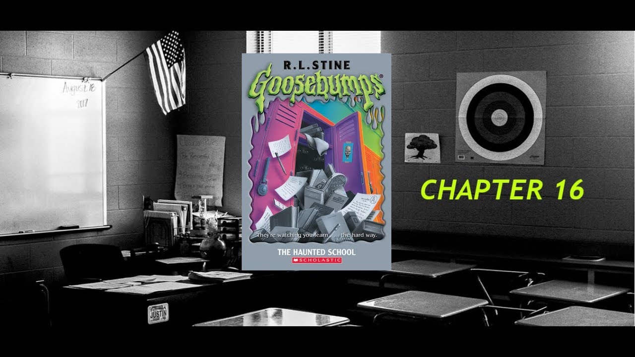 Goosebumps Reads: "The Haunted School" Chapter 16 - YouTube