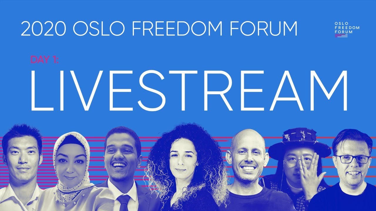 2020 Oslo Freedom Forum Day One Livestream - YouTube
