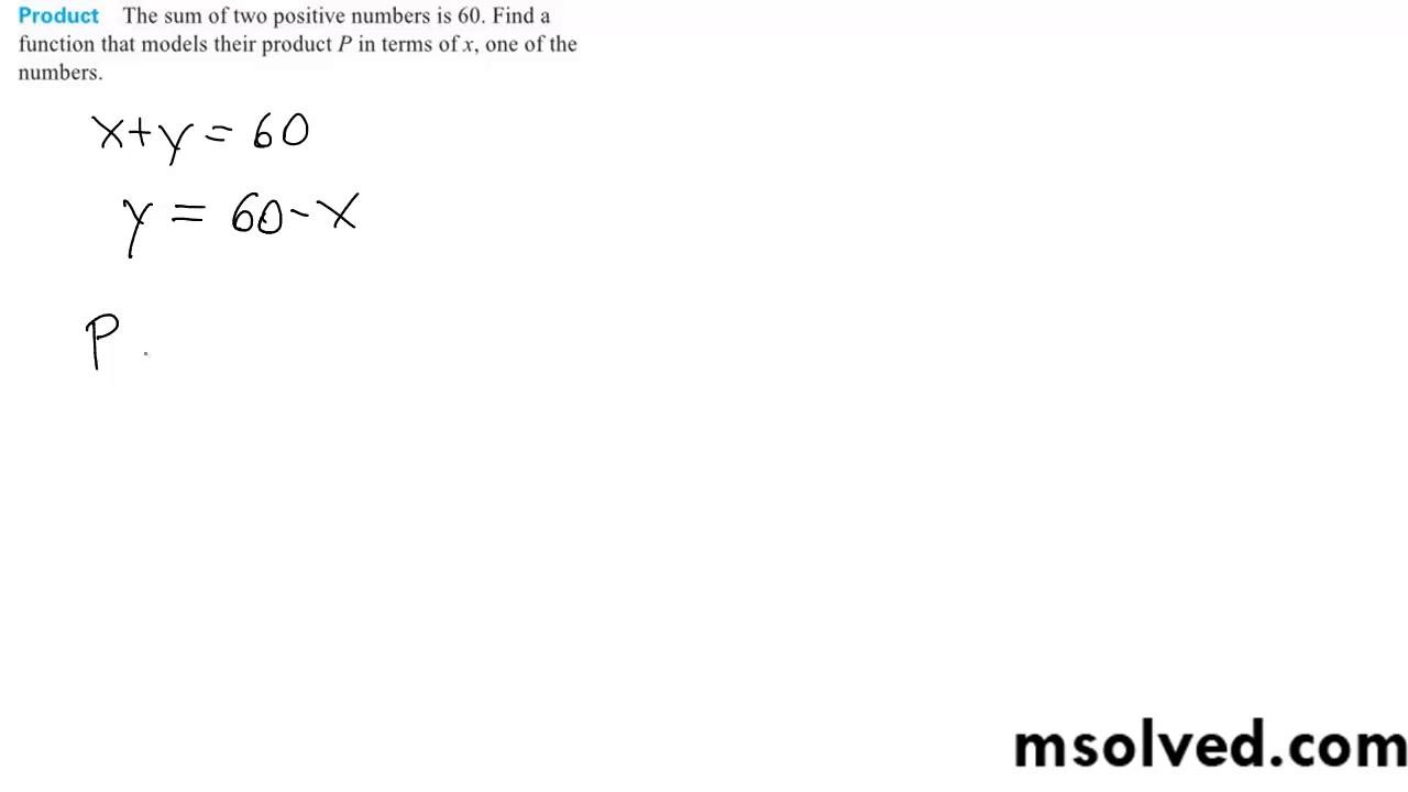 Product The Sum Of Two Positive Numbers Is 60 YouTube