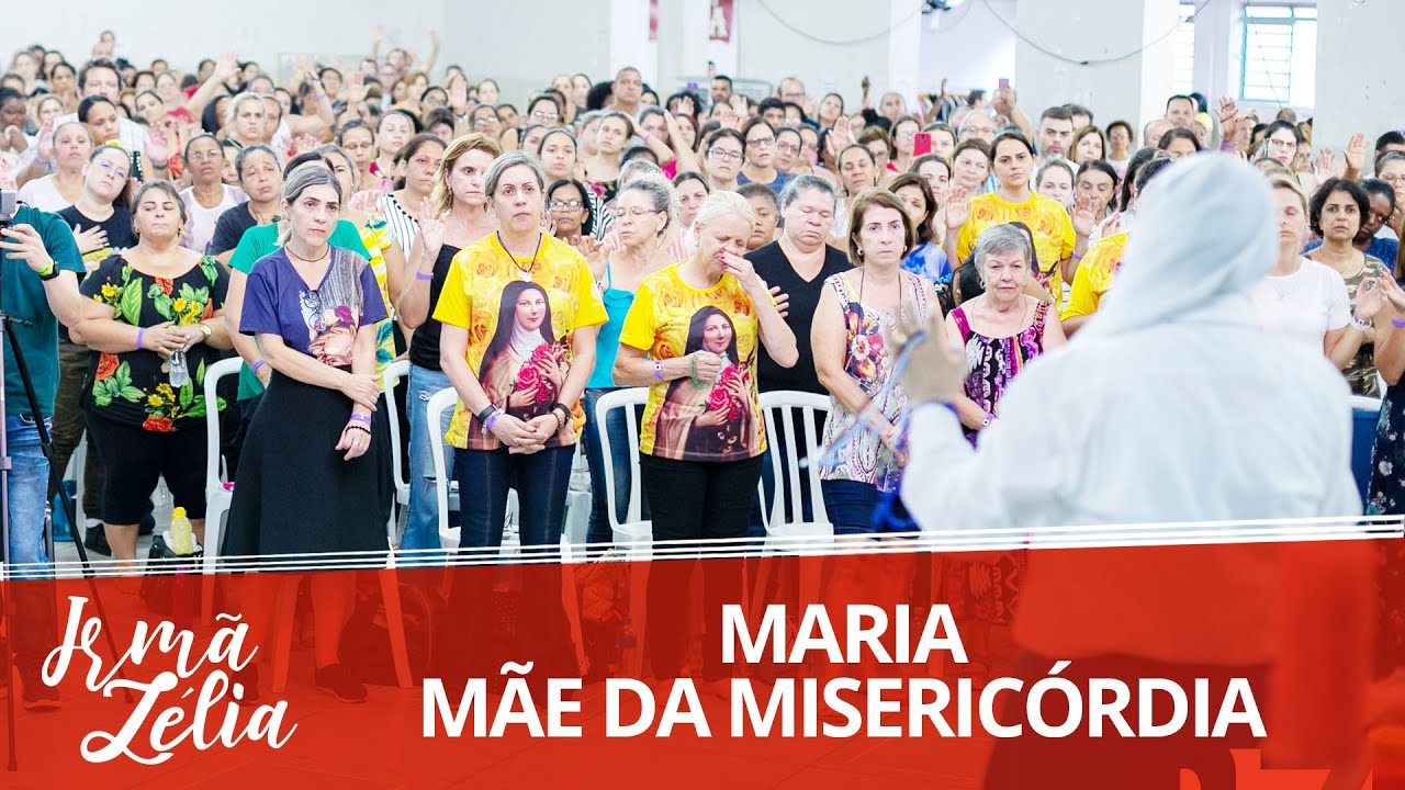 Ir. Zélia - Maria, Mãe da Misericórdia - YouTube